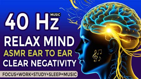 ASMR Binaural 40 Hz Binaural Beats For Concentration Brain Waves For