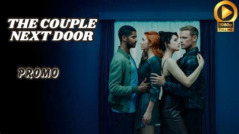 The Couple Next Door Teaser Starz Latest Update Brings Shocking