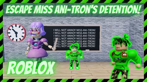 Roblox Escape Miss Ani Tron S Detention Scary Obby Youtube