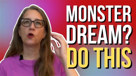 Dreaming Of A Monster How To Feel Better After A Bad Dream Youtube