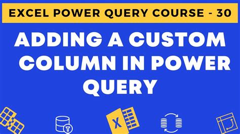 30 adding a custom column in power query in excel mindovermetal english