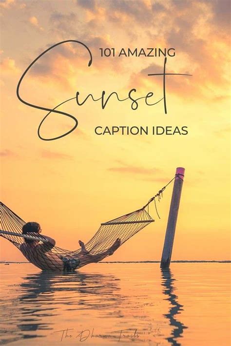 101 Unique Sunset Captions Quotes Sunset Captions Sunset Quotes