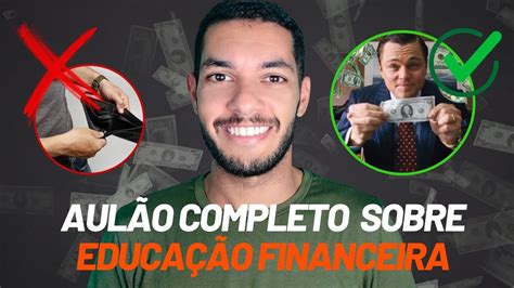 Como Aprender Educa O Financeira Tudo O Que Voc Precisa Saber Youtube