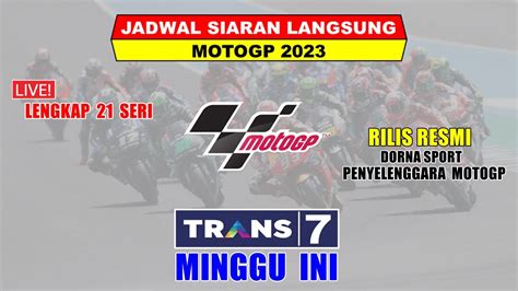 Jadwal MotoGP 2023 Live Trans7 Minggu Ini Jadwal Lengkap Siaran