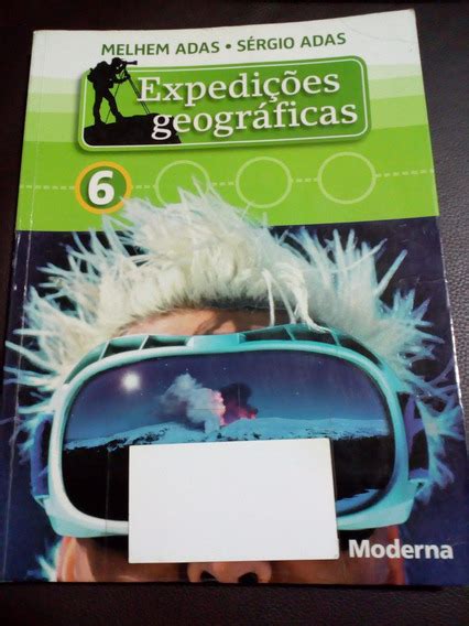 Livro De Geografia Expedições Geográficas 6º Ano MercadoLivre br