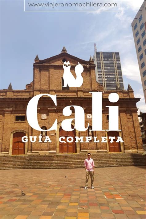 18 Cosas Que Ver Y Que Hacer En Cali Y Sus Alrededores Artofit