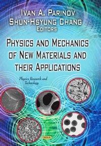 Physics And Mechanics Of New Materials And Their Applications Ivan A