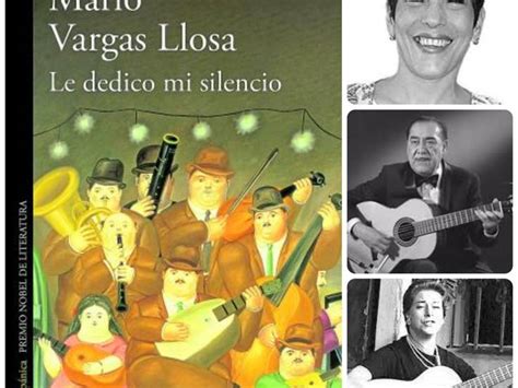 Le dedico mi silencio última novela del escritor Mario Vargas Llosa