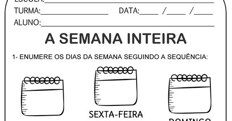 Atividade Pronta Dias Da Semana A Arte De Ensinar E Aprender