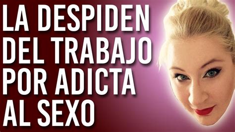 INCREIBLE No Puede Trabajar Porque Es Adicta Al Sexo YouTube
