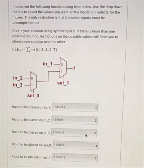 solved implement the following function using two muxes use