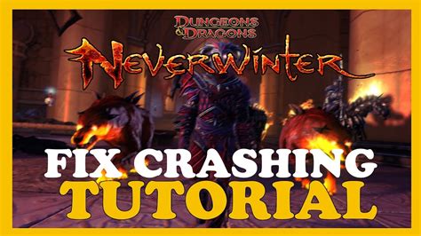 Neverwinter How To Fix Crashing Lagging Freezing Complete