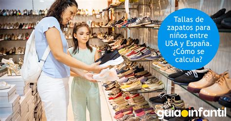 Talla de zapatos para niños entre USA y España Cómo se calcula