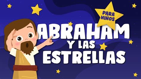 ABRAHAM Y LAS ESTRELLAS PARA NIÑOS Kids church Bible school Kids