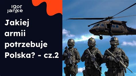 Jakiej armii potrzebuje Polska Jak może wyglądać atak Rosji na NATO