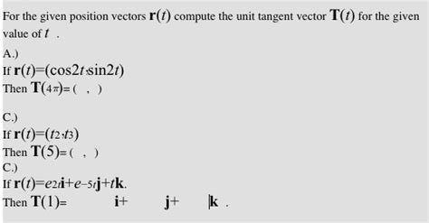 solved for the given position vectors r t compute the unit