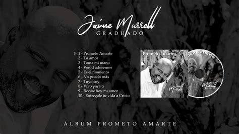 Album Prometo Amarte Jaime Murrell Musicacristiana Prometoamarte