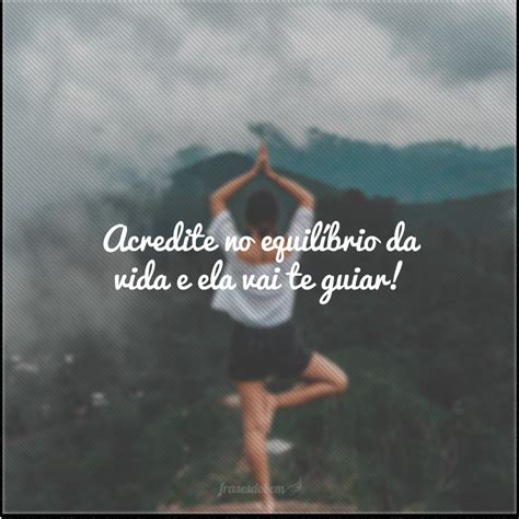 45 frases de equilíbrio para renovar sua paz interior