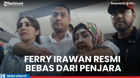 7 Bulan Jalani Masa Tahanan Ferry Irawan Resmi Bebas Dari Penjara
