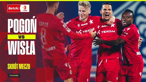 SKRÓT POGOŃ SIEDLCE WISŁA KRAKÓW UDANY DEBIUT NOWEGO TRENERA BIAŁEJ