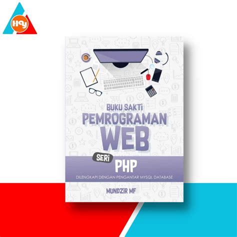 jual buku pemrograman buku sakti pemrograman web seri php dilengkapi dengan pengantar mysql