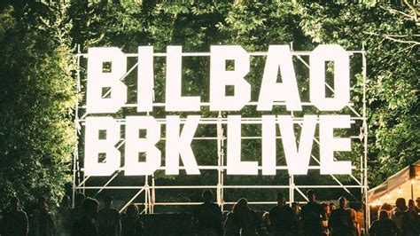 Horarios Del Bilbao BBK Live 2024 Binaural