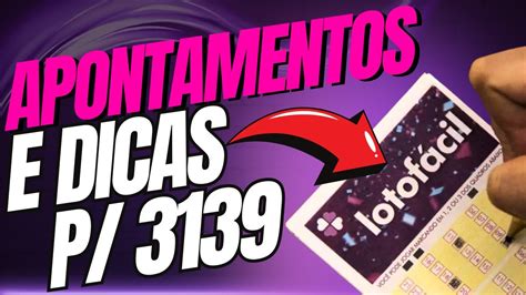 Apontamentos E Dicas Para LotoFacil 3139 YouTube