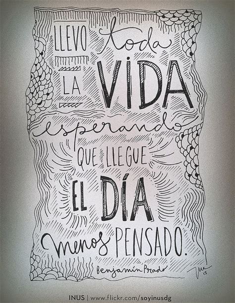 Llevo Toda La Vida Esperando Que Llegue El D A Menos Pensado Por