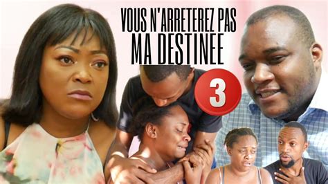 VOUS N ARRETEREZ PAS MA DESTINÉE Ep3 Film Congolais Sila Bisalu