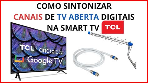 Como Sintonizar Canais E Instalar Antena Na TV TCL YouTube