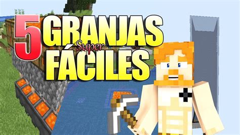 5 GRANJAS SENCILLAS Para EMPEZAR En Minecraft Java YouTube
