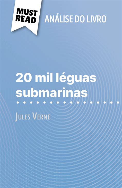 20 mil léguas submarinas de Jules Verne Análise do livro Análise