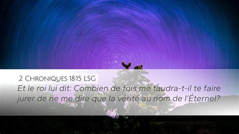 2 Chroniques 18 15 LSG Desktop Wallpaper Et Le Roi Lui Dit Combien