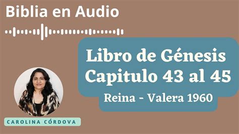 G Nesis Capitulos Reina Valera Biblia En Audio Youtube