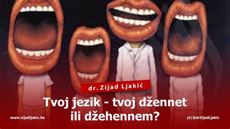 Tvoj Jezik Tvoj D Ennet Ili D Ehennem Dr Zijad Ljaki Youtube
