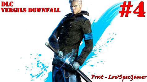 Dmc Devil May Cry Vergils Downfall Walkthrough Gameplay Part