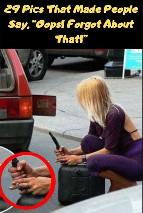 Pics That Made People Say Oops Forgot About That Wtf Fun Facts