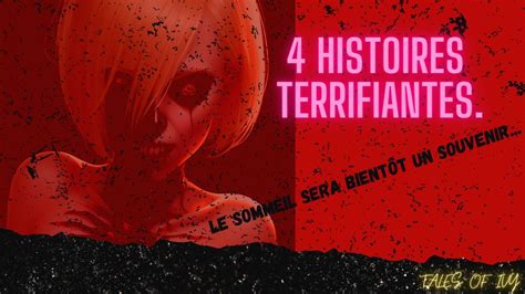 CREEPYPASTA FR 4 HISTOIRES TERRIFIANTES YouTube
