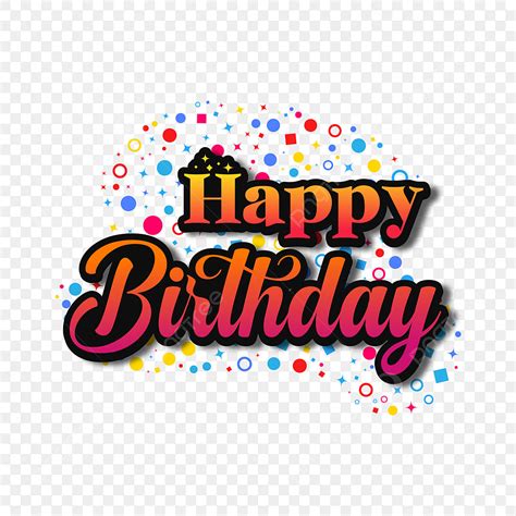 Happy Birthday 3d Vector Design Images Happy Birthday Png Happy
