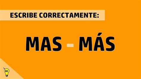 Diferencias entre Mas y más Tutorial YouTube