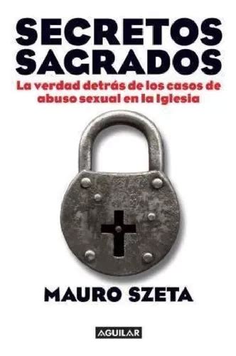 Secretos Sagrados La Verdad Detras De Los Casos De Abuso Se