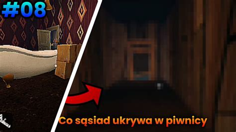 Co Sąsiad Ukrywa W Piwnicy Hello neighbor 08 YouTube