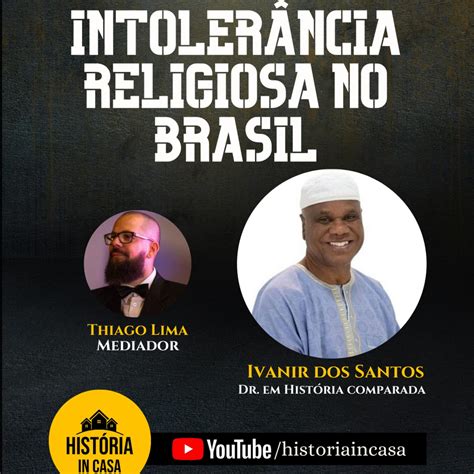 Intolerância religiosa no Brasil Dr Ivanir dos Santos Provoca