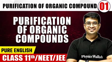 Purification Of Organic Compound Purification Of Organic Compounds