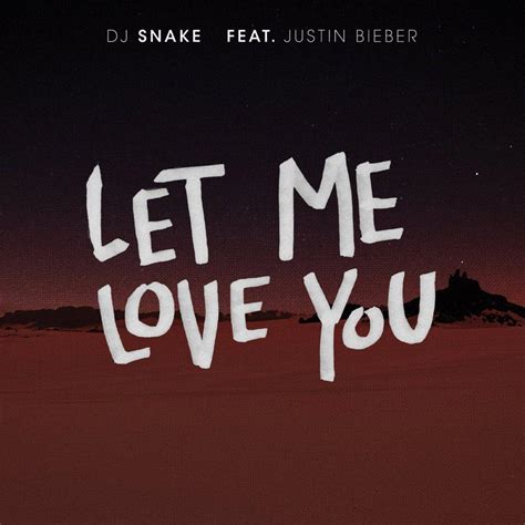 DJ Snake con Justin Bieber Let me love you la portada de la canción