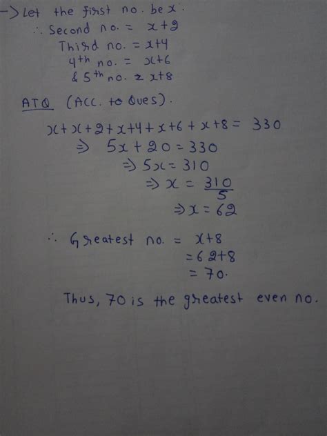 if the sum of 5 consecutive even no is 330 then find the greatest even no