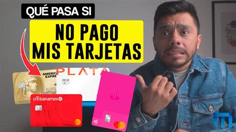 Qu Pasa Si No Pago Mi Tarjeta De Cr Dito Youtube