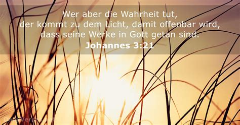 22 Oktober 2023 Bibelvers Des Tages Johannes 3 21 DailyVerses Net