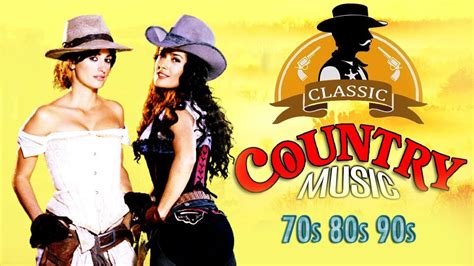Top 100 Best Old Country Songs Of All Time Best Classic Country Songs