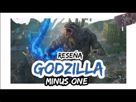 Godzilla Minus one Reseña Una gran si no es la mejor del personaje